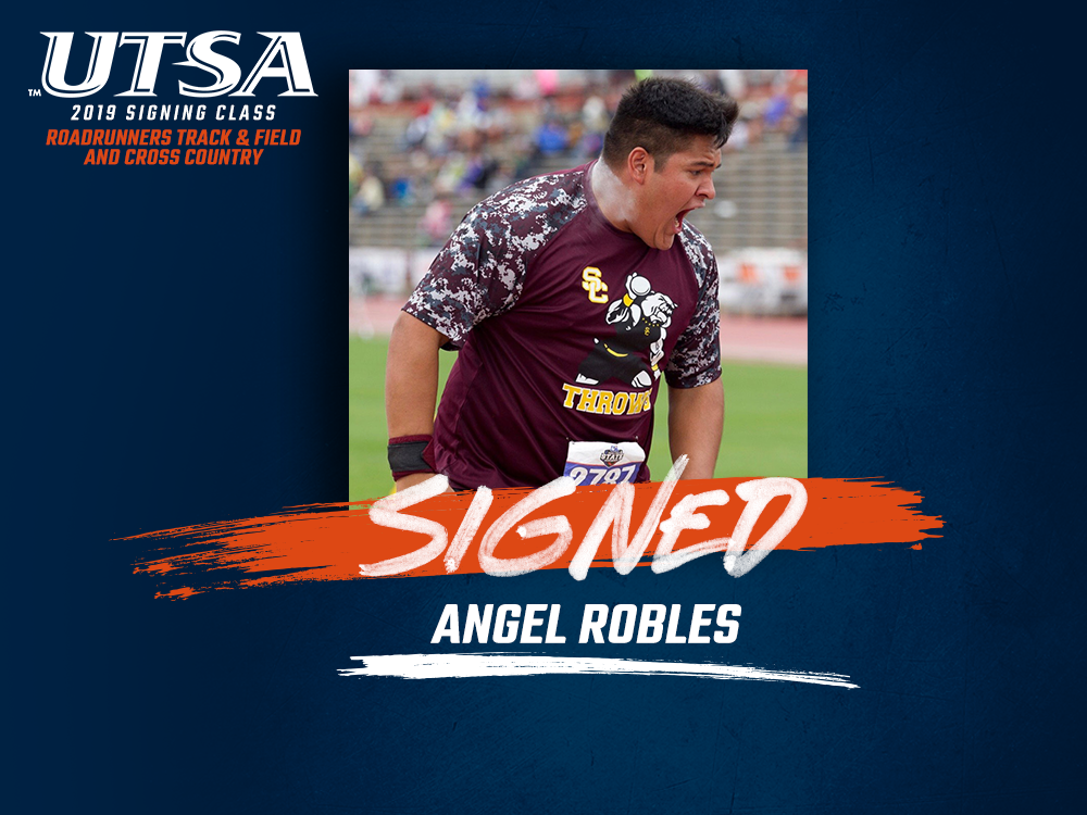 UTSA signs Angel Robles - UTSA Athletics - Official Athletics Website