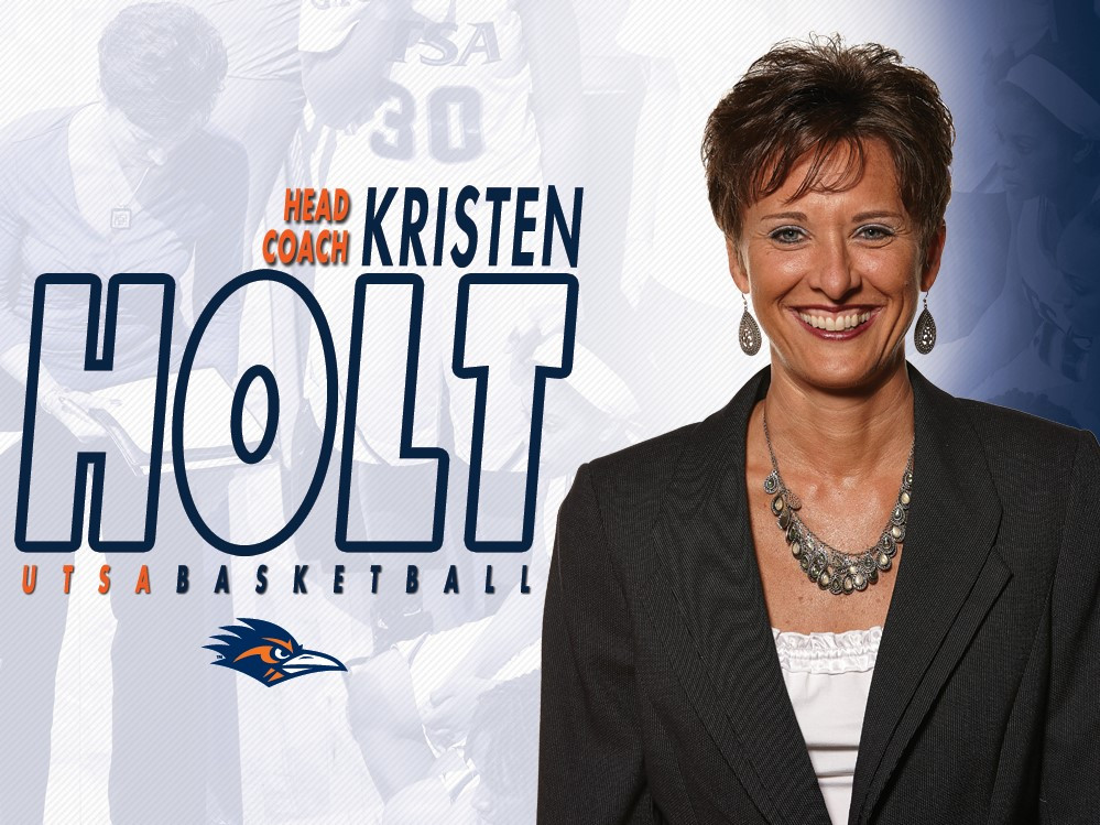 UTSA names Kristen Holt as head women’s basketball coach - UTSA ...